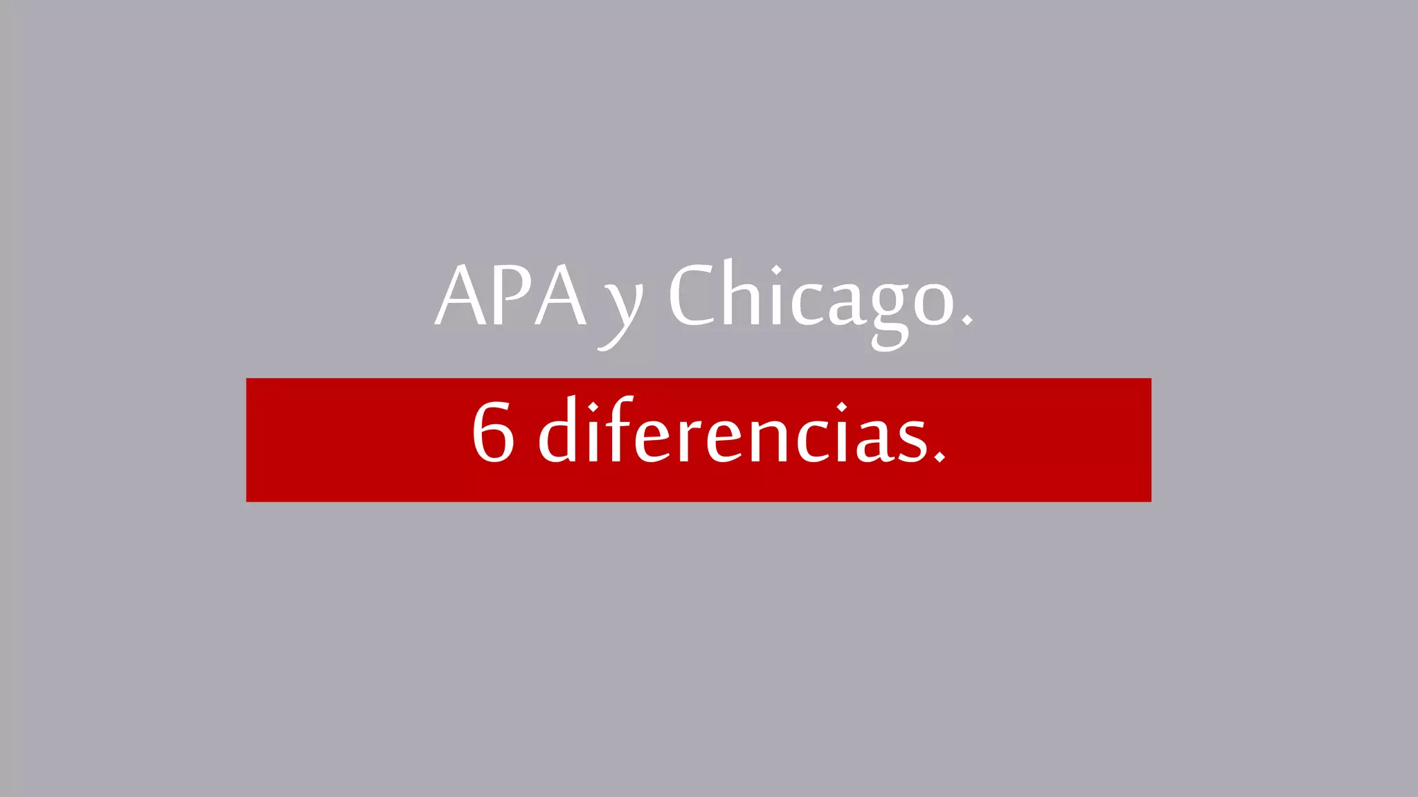 APA y Chicago diferencias | PPTX