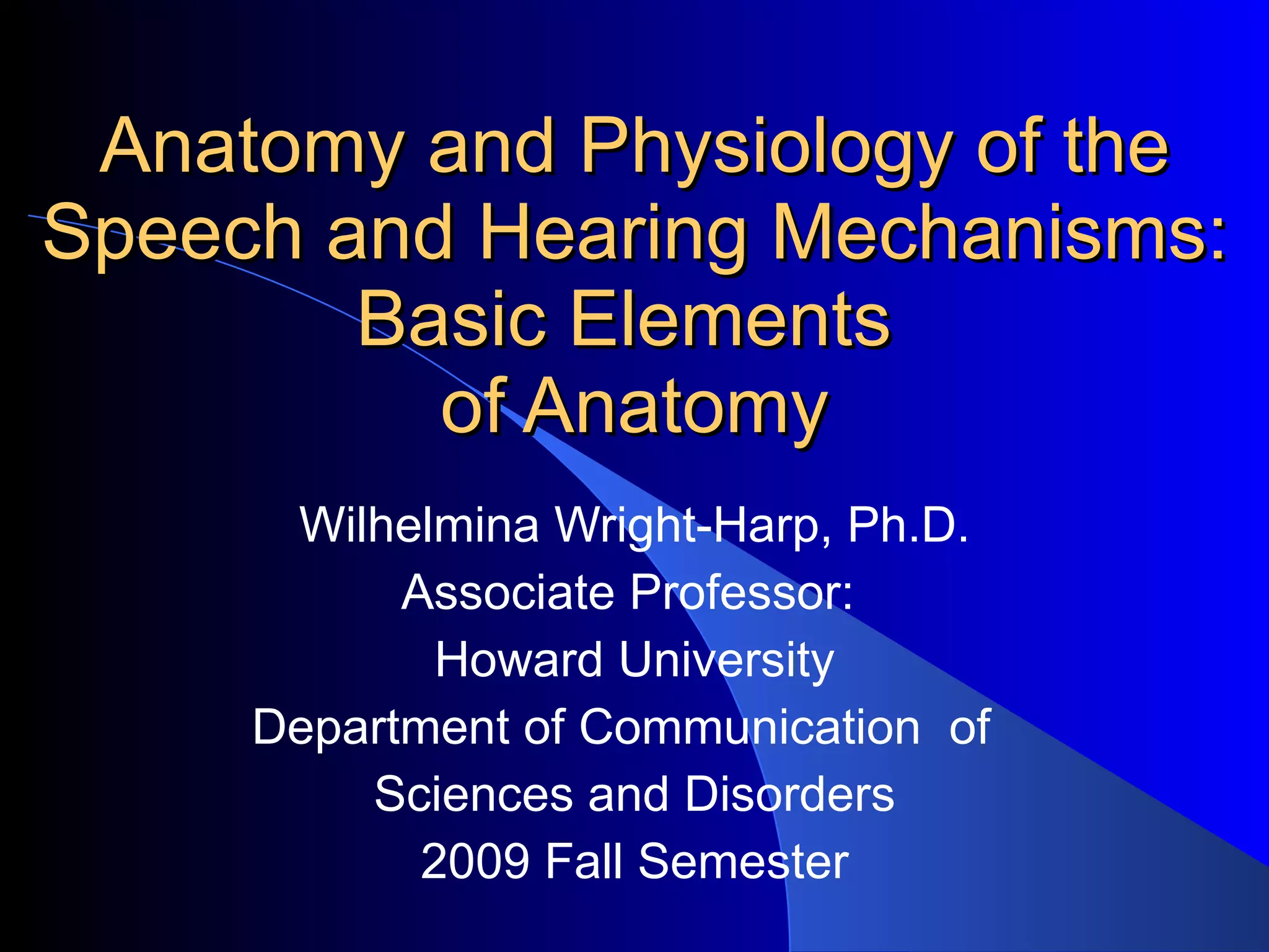A&P Basic Elements Of Anatomy 2009 | PPT