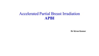 APBI-Dr Kiran | PPTX