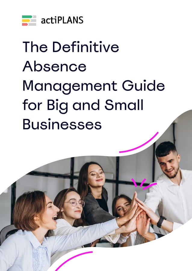 The Definitive Absence Management Guide for Big and Small Businesses ...