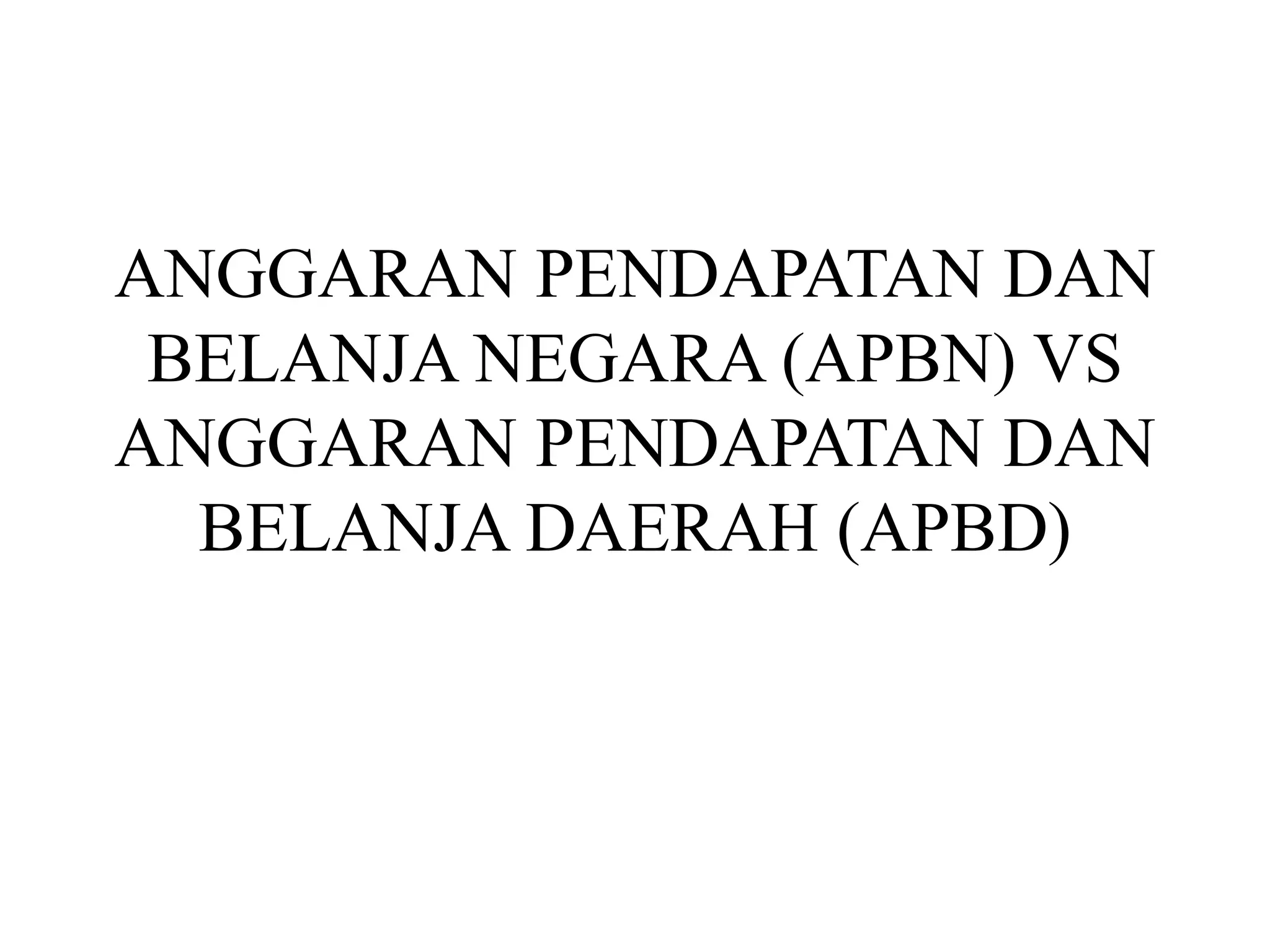 APBN dan APBD Materi Ekonomi Kelas 12 MA/SMA | PPT
