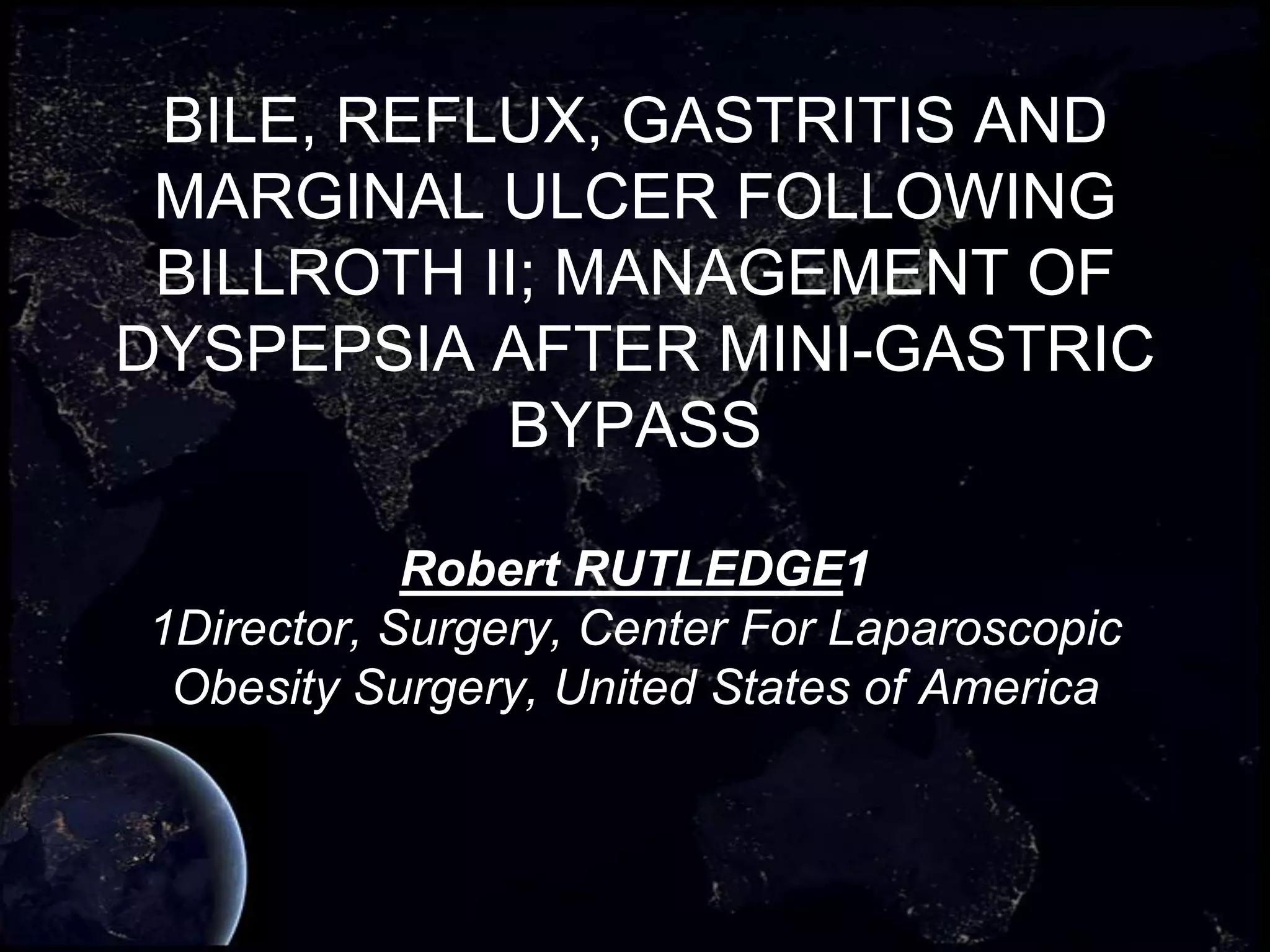 Apc a-00025-bile reflux gastritis and marginal ulcer | PPTX