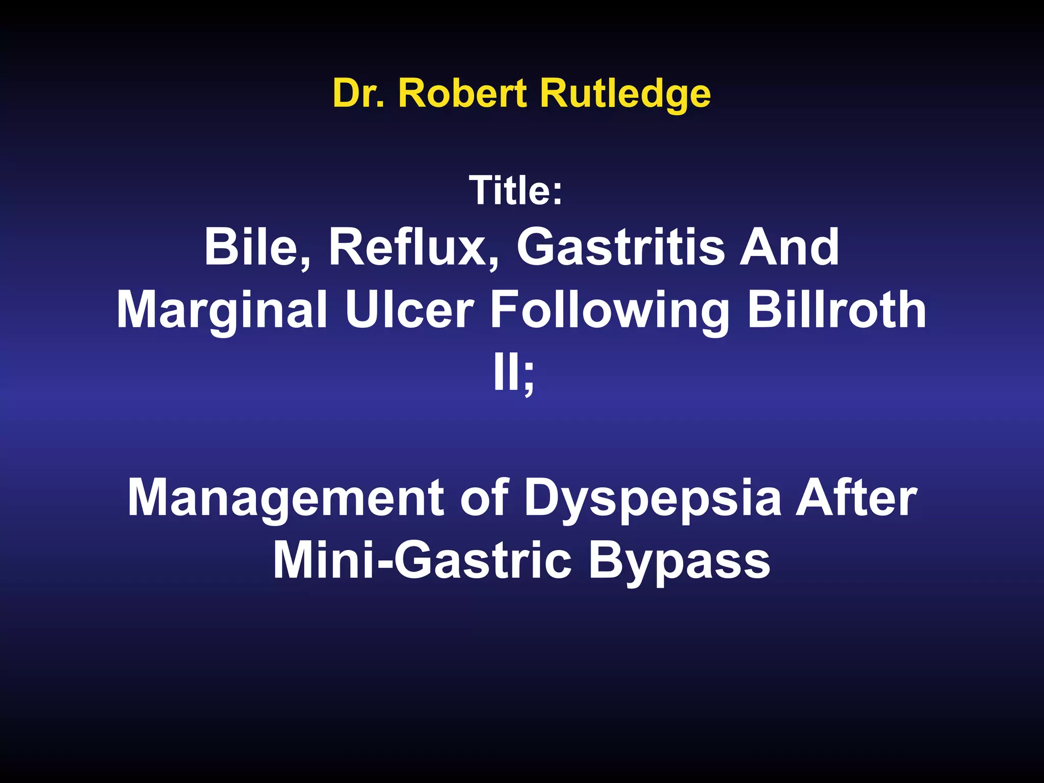MGB bile reflux gastritis and marginal ulcer (2) | PPT