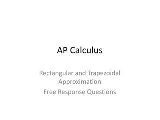 AP Calculus Rectangular and Trapezoidal Approximation FRQ Solutions