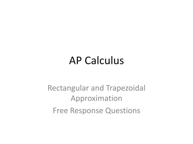 AP Calculus Rectangular and Trapezoidal Approximation FRQ Solutions | PPT