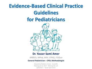 Evidence-Based Clinical Practice Guidelines for Pediatricians | PPT