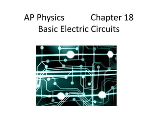 AP Ch 18 Basic Electric Currents-Teacher.ppt
