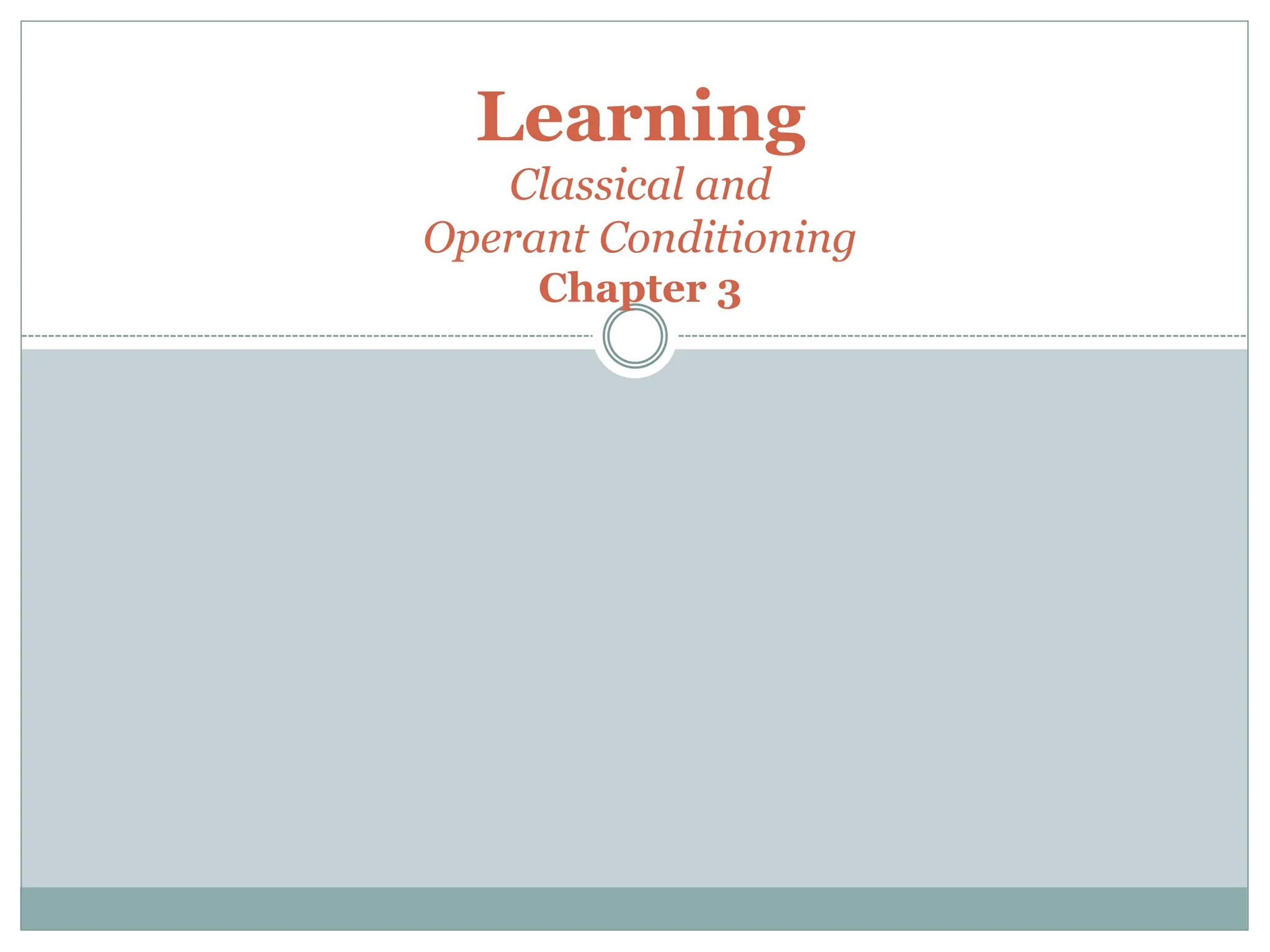 AP Chapter 6 Learning.ppt:Classical Conditioning, Operant Condition, Social Cognitive Learning ...