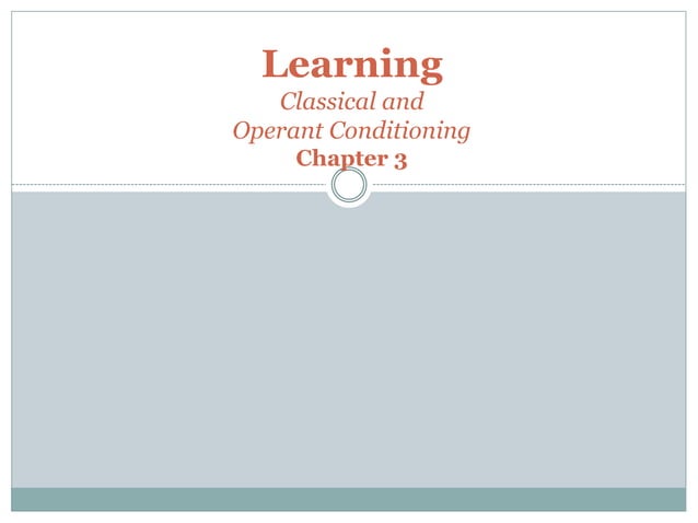 AP Chapter 6 Learning.ppt:Classical Conditioning, Operant Condition, Social Cognitive Learning ...