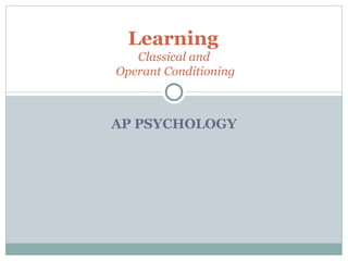Comprehensive Overview of Classical and Operant Conditioning in AP ...