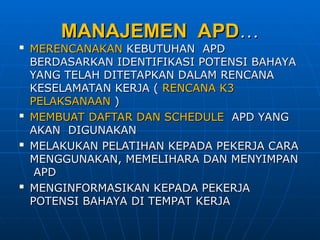 Manajemen Alat Pelindung Diri (APD) atau Personal Protective Equipment ...