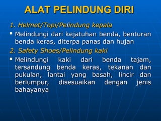 Manajemen Alat Pelindung Diri (APD) atau Personal Protective Equipment ...