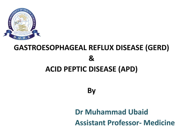 Acid Peptic Disease / GERD | PPTX
