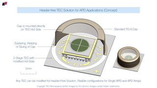 Header-free concept for APD arrays with thermoelectric cooling | PPT