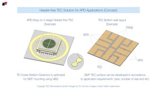 Header-free concept for APD arrays with thermoelectric cooling | PPT