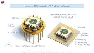 Header-free concept for APD arrays with thermoelectric cooling | PPT