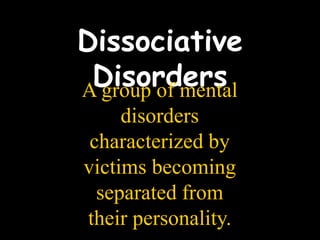 AP_Dissociative_Disorders.power point presentation | PPT | Mental ...