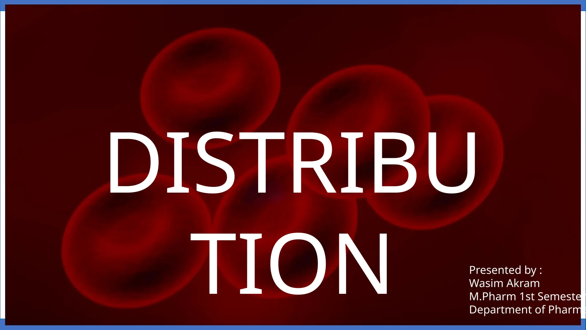 Drug Distribution Explained | Pharmacokinetics, Barriers, Vd ...