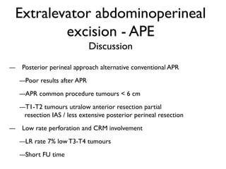 Extralevator abdominoperineal excision | PPT