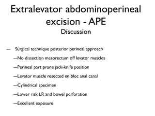 Extralevator abdominoperineal excision | PPT