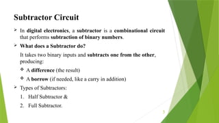 Half subtractor, Full Subtractor, Binary Multiplier | PPTX