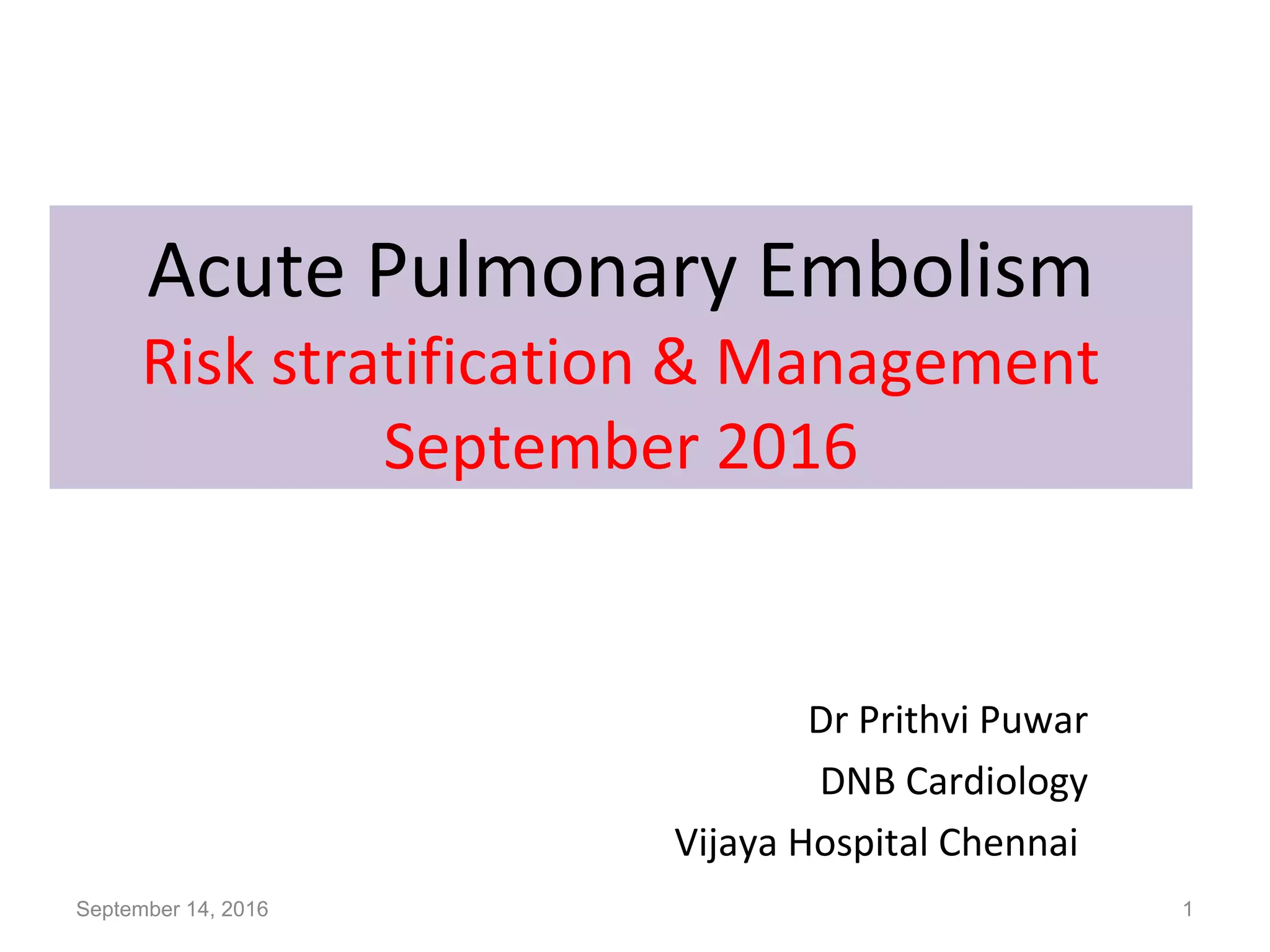 Acute pulmonary embolism - risk stratification and management | PPT
