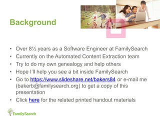 A Peek Under the Hood at FamilySearch - Presentation | PPT