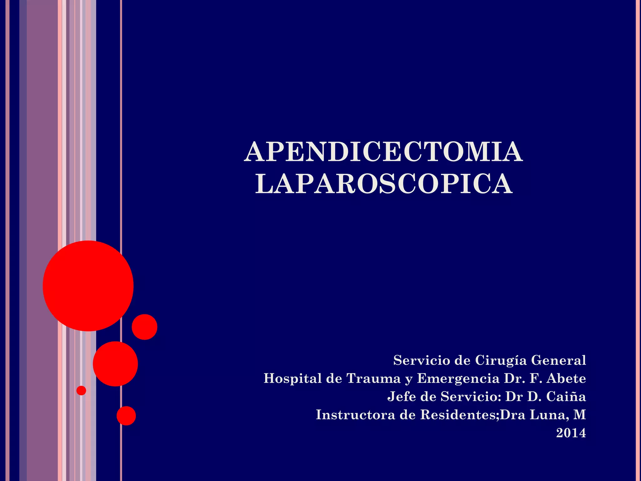 Apendicectomia laparoscopica | PPT | Surgery | Medical Health
