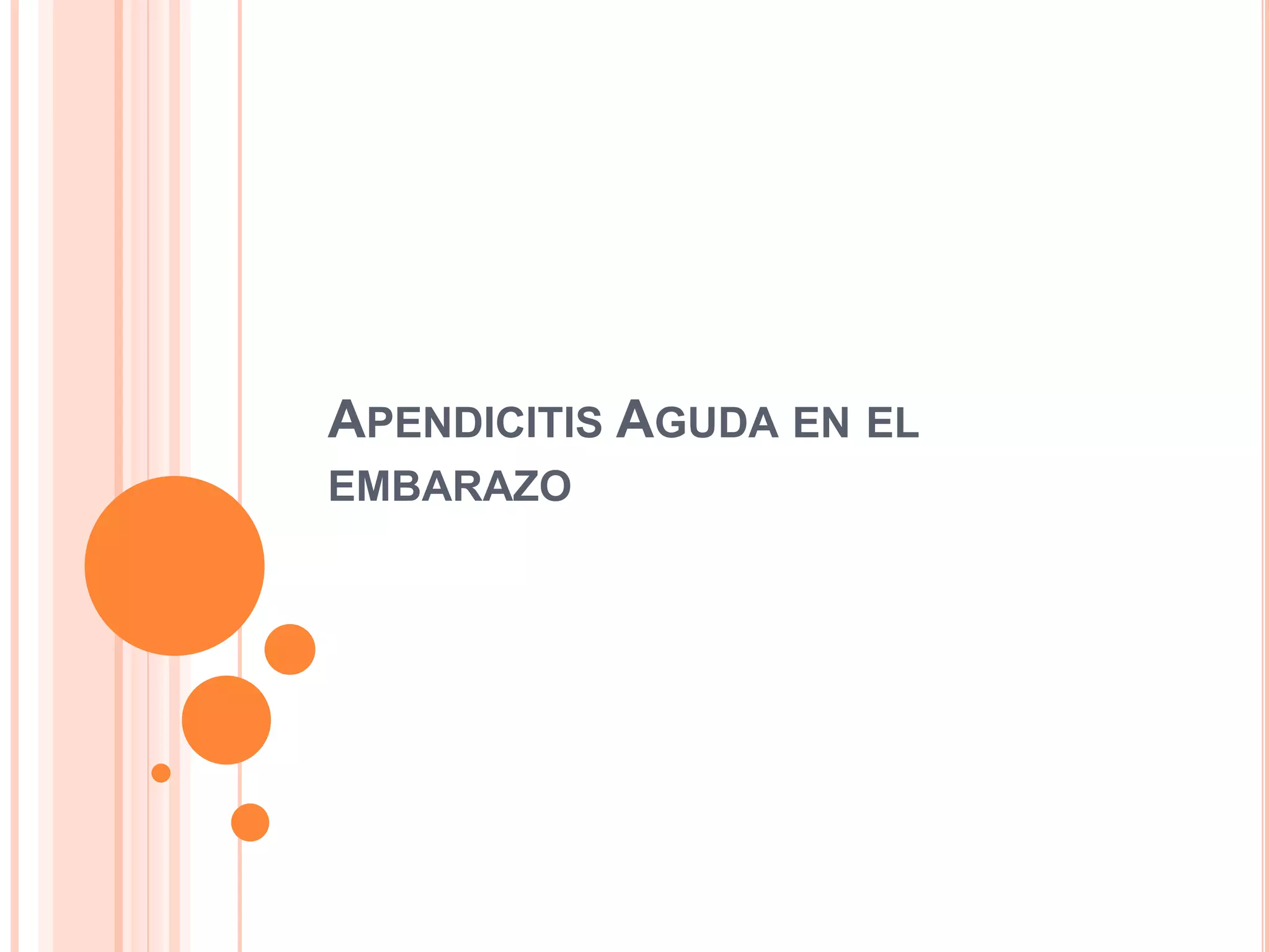 Apendicitis aguda en embarazadas | PPTX | Pregnancy | Reproductive Health