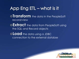 Application Engine ETL | PPTX | Databases | Computer Software and Applications