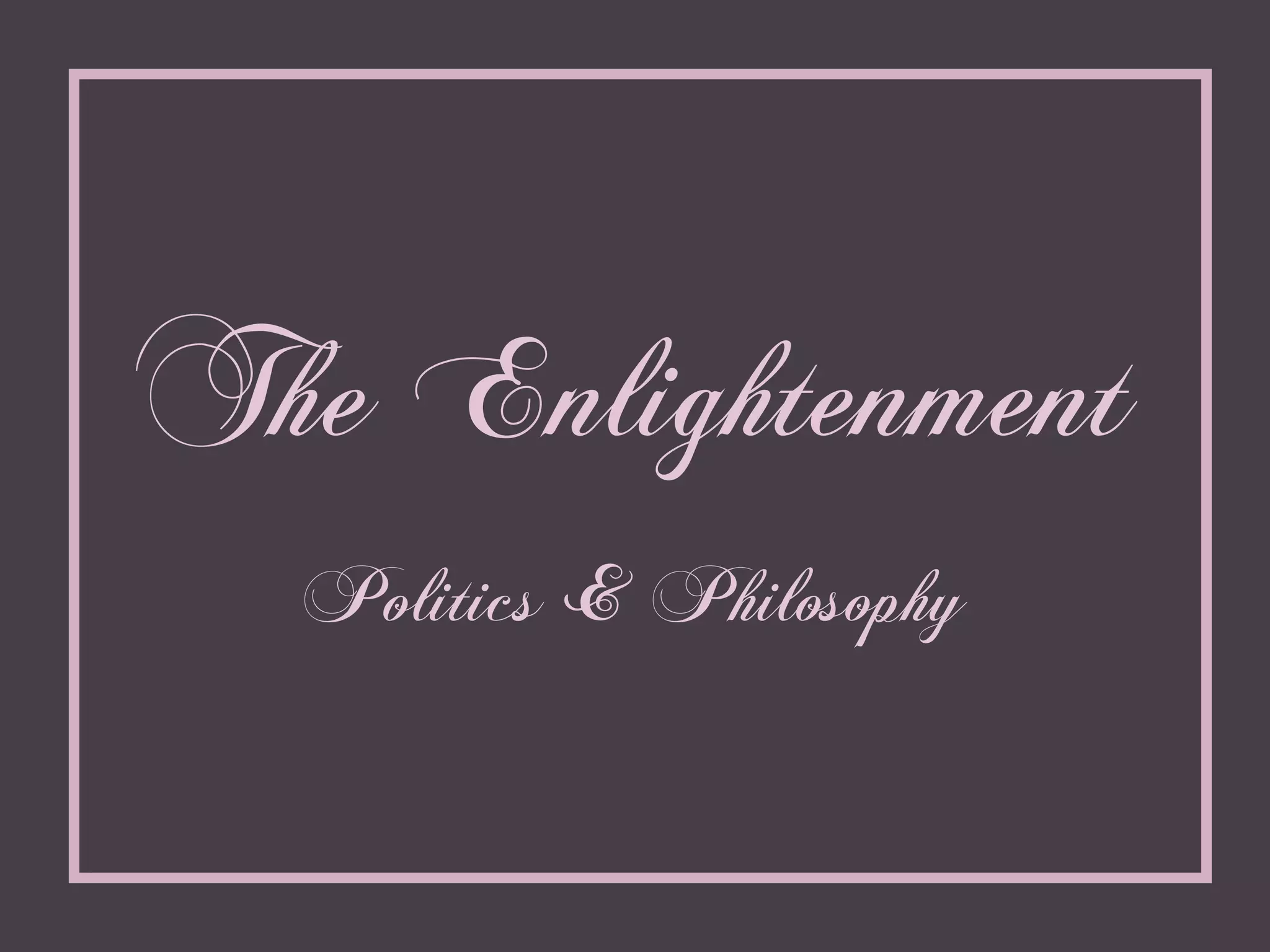 AP Enlightenment Politics & Philosophy | PPT