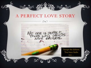 A perfect love story | PPT