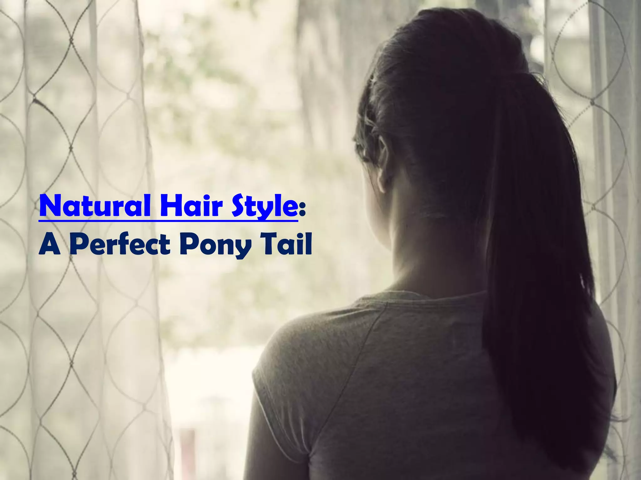A perfect pony tail | PPT