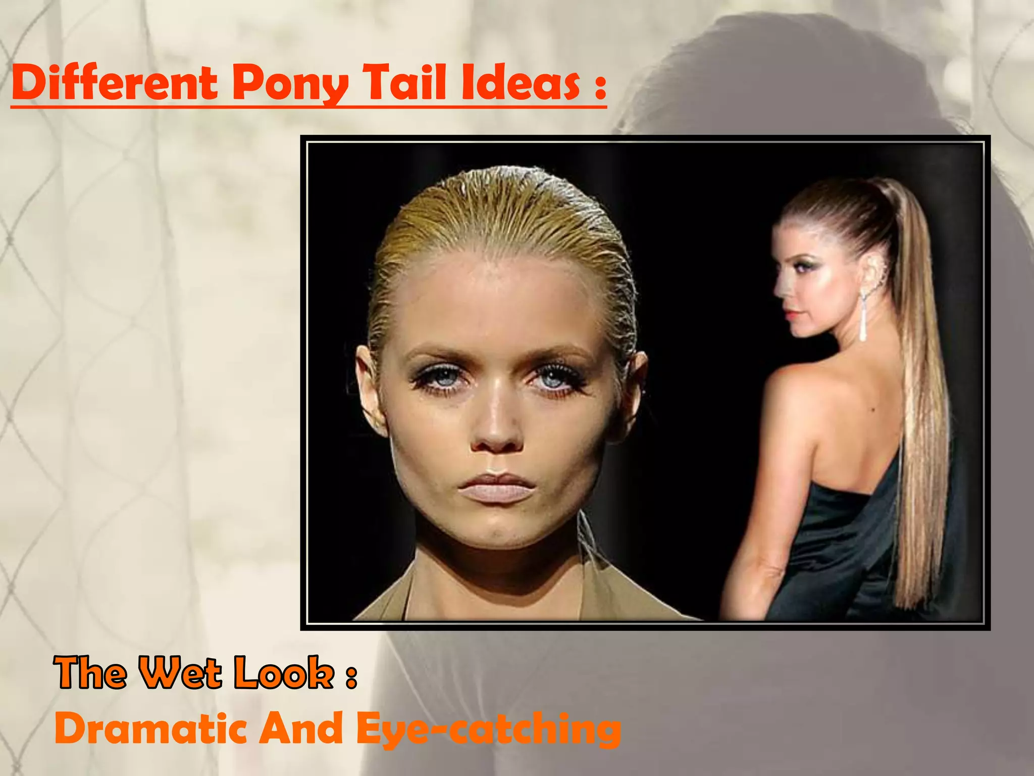 A perfect pony tail | PPT