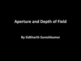 Photography Skill - Aperture and Depth of Field | PPT