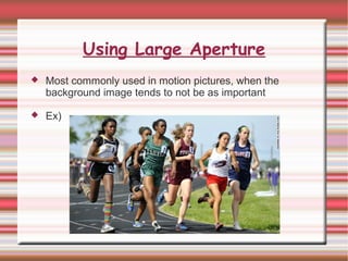 Aperture presentation | PPT | Photography | Arts and Crafts