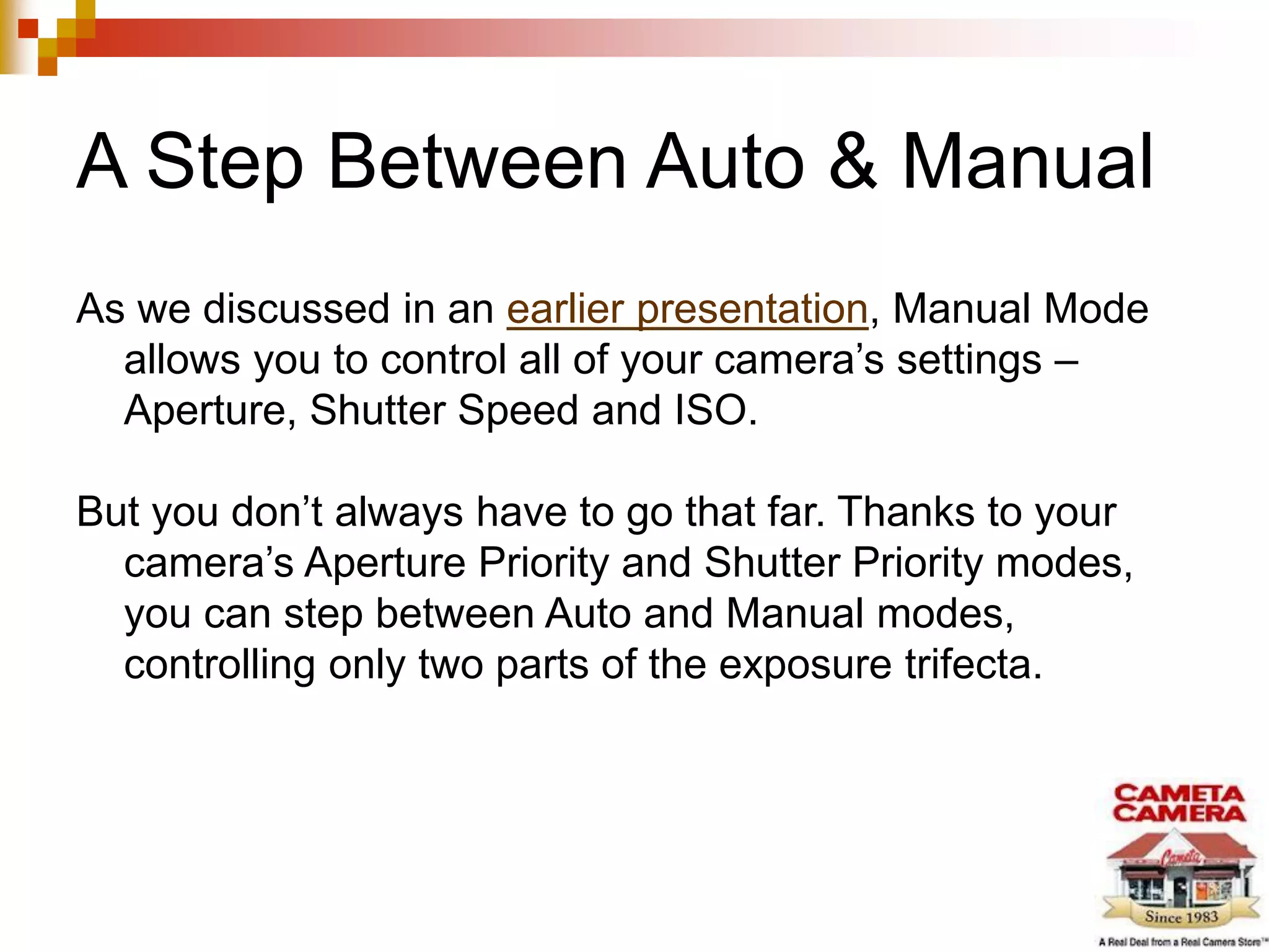 Using Aperture and Shutter Priority Modes on Your DSLR | PPT