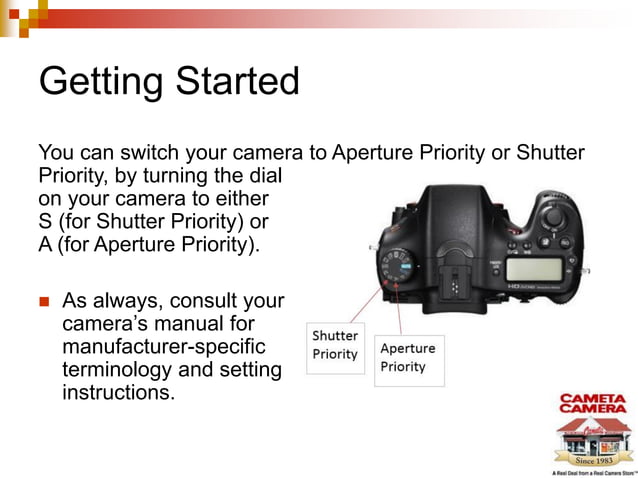 Using Aperture and Shutter Priority Modes on Your DSLR | PPT