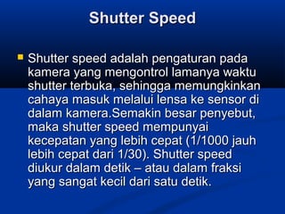 Aperture, speed dan metering | PPT