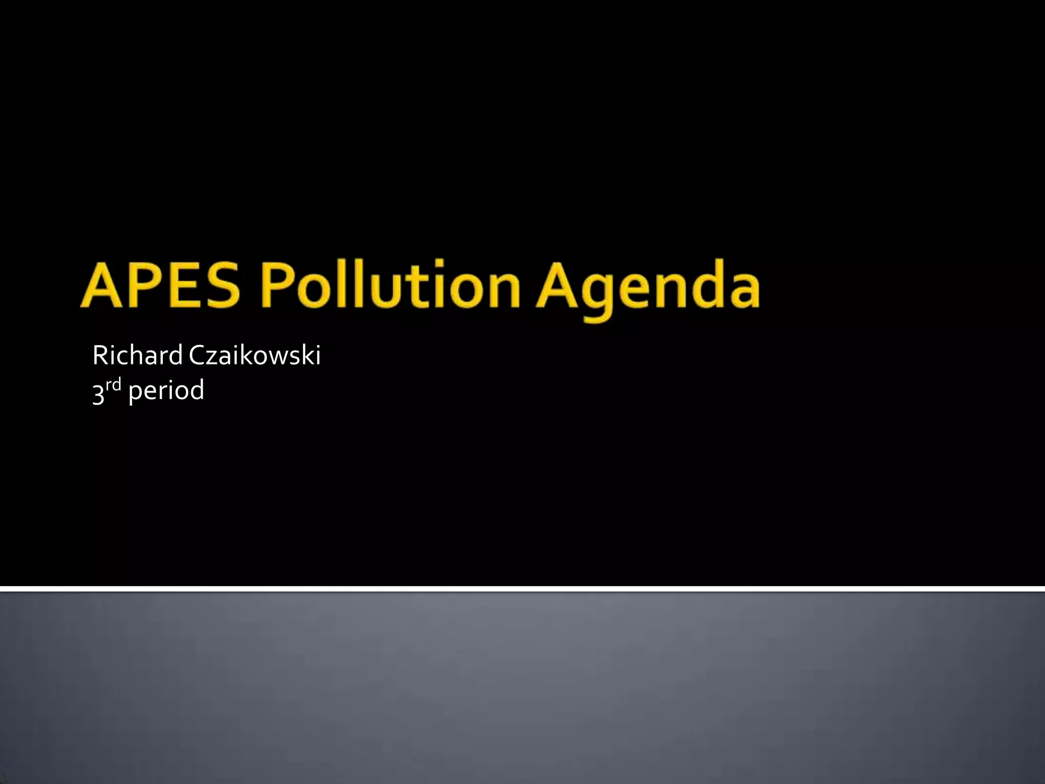 Apes pollution agenda | PPT