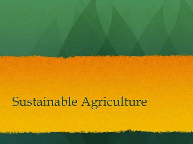Sustainable Agriculture | PPT