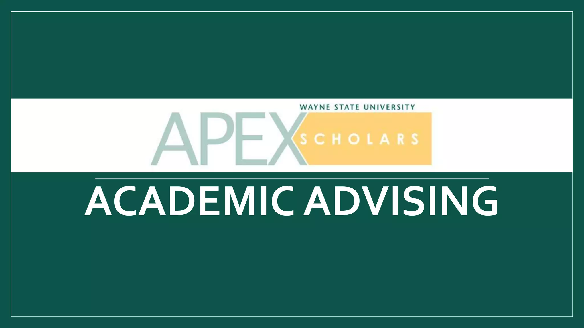 APEX Advising Philosophy | PPTX