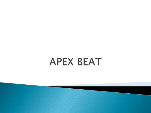 Apex beat | PPTX