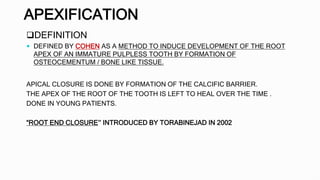 Apexification in endodontics PowerPoint presentation | PPTX