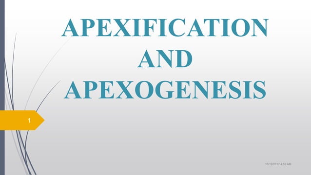Apexification and apexogenesis | PPTX