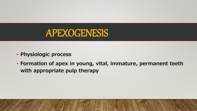 Apexification and Apexogenesis | PPT