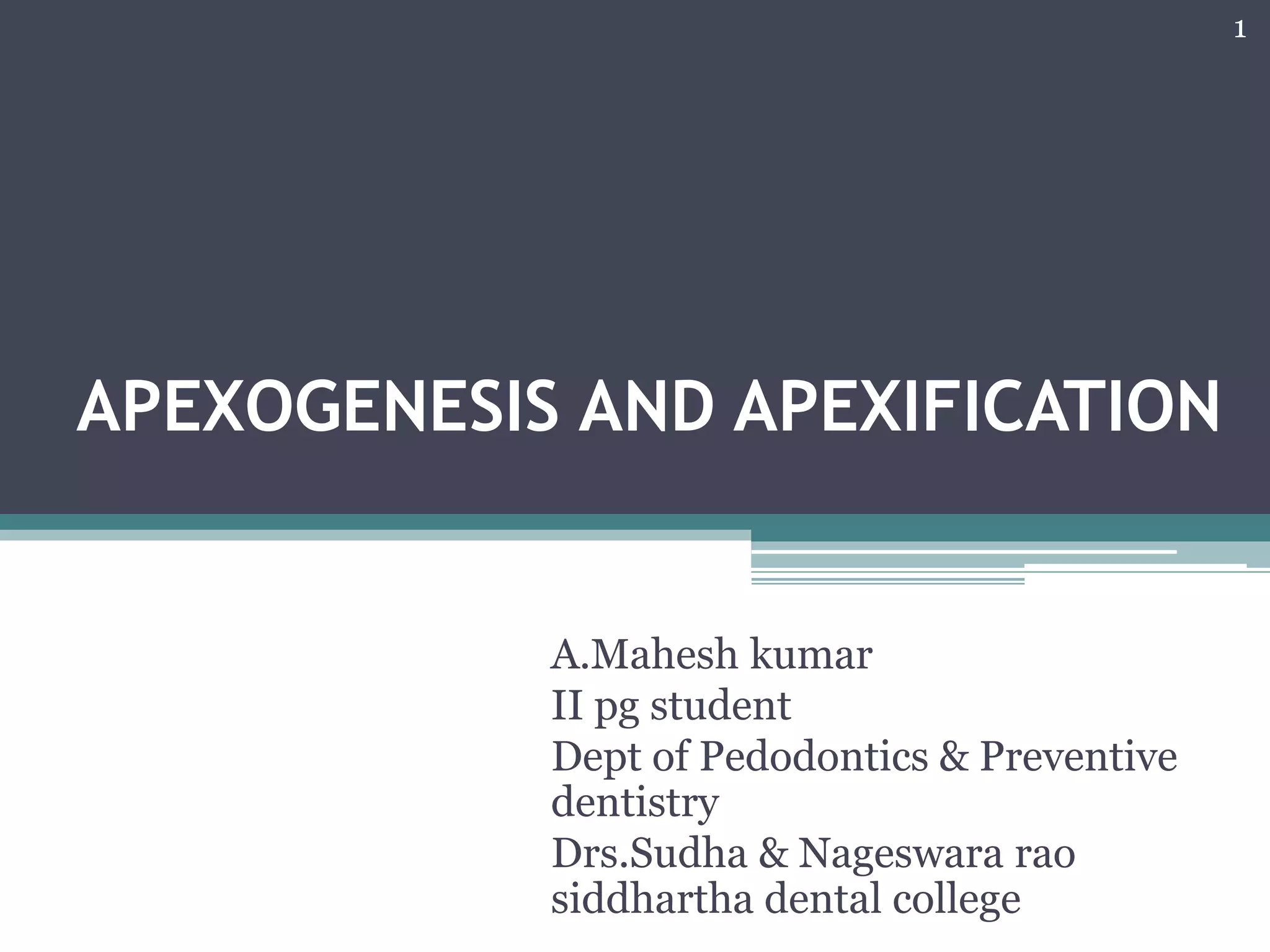 Apexification & apexogenesis | PPTX