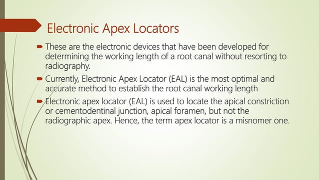 ELECTRONIC APEX LOCATOR (EAL) | PPTX