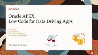 Oracle APEX, Low Code for Data Driving Apps | PPTX | Web Development | Internet
