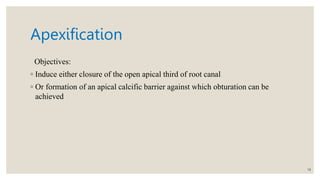 Apexogenesis and apexification.pptx endodontics final year | PPTX